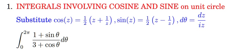 1 integrals involving cosine and sine on unit circle substitute cosz ...