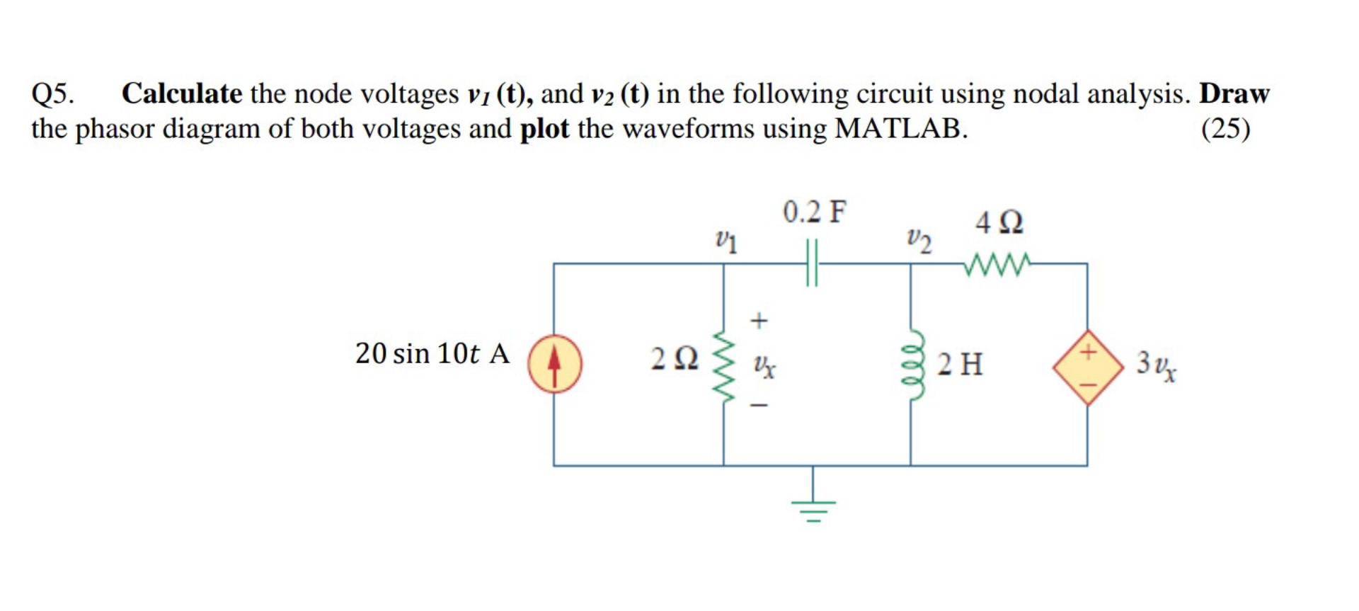 Q5. Calculate the node voltages v1(𝐭), and v2(𝐭) in the following circuit using nodal analysis ...