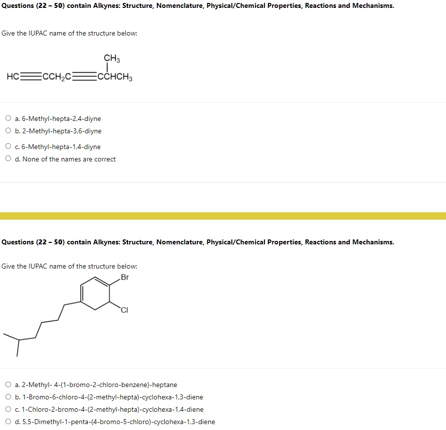 Questions (22 - 50) contain Alkynes: Structure, Nomenclature, Physical ...