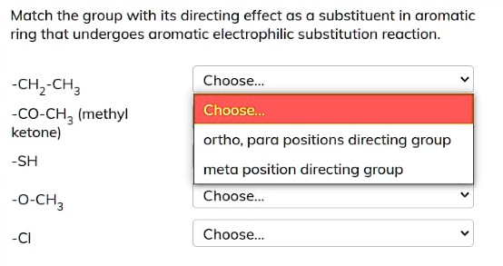 SOLVED: Match the group with its directing effect as a substituent in ...
