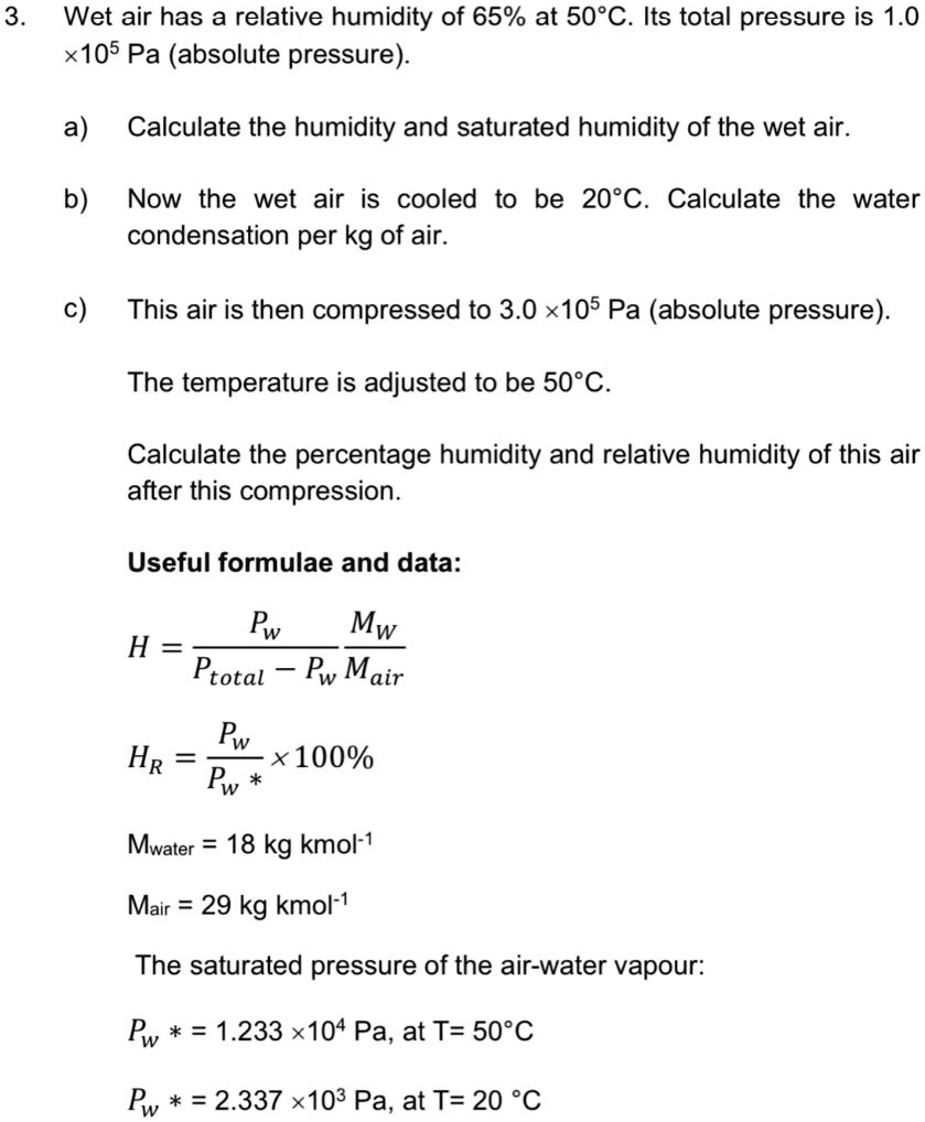3 wet air has a relative humidity of 65 at 50cits total pressure is 10 ...