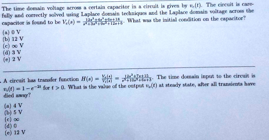 SOLVED: The time domain voltage across a certain capacitor in a circuit ...