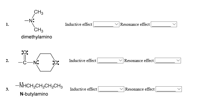 SOLVED: CHa Inductive effect Resonance effect CH3 dimethylamino ;0 ... SOLVED: CHa Inductive effect Resonance effect CH3 dimethylamino ;0 ...