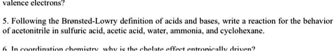 SOLVED:valence electrons' Following the Bronsted-Lowry definition of ...
