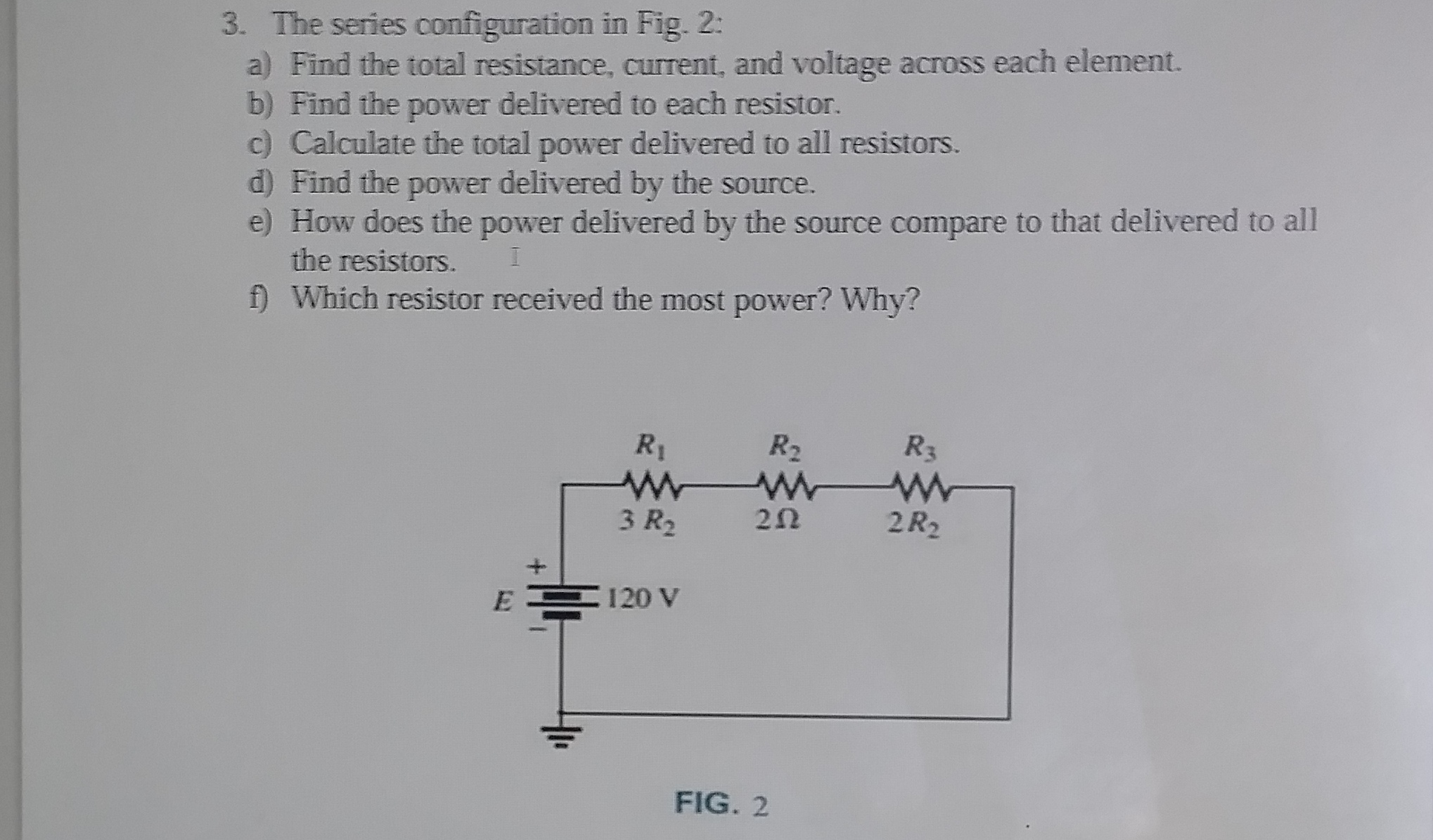 SOLVED: 3. The series configuration in Fig. 2: a) Find the total resistance, current, and ...