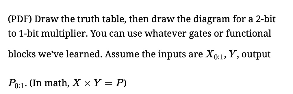 (PDF) Draw the truth table, then draw the diagram for a 2-bit to 1-bit ...