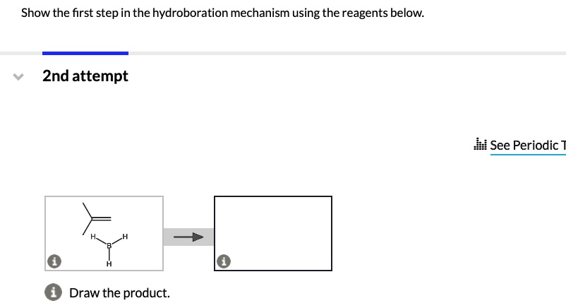 show the first step in the hydroboration mechanism using the reagents ...