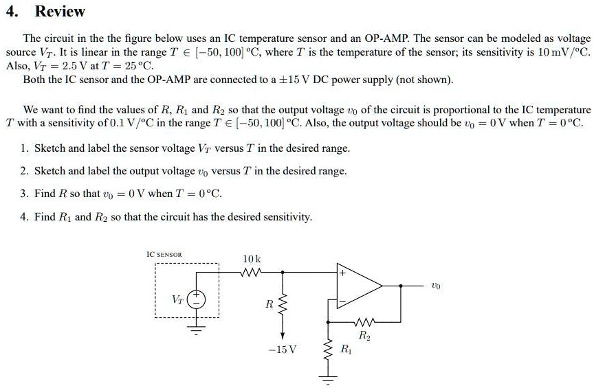 The circuit in the figure below uses an IC temperature sensor and an OP ...
