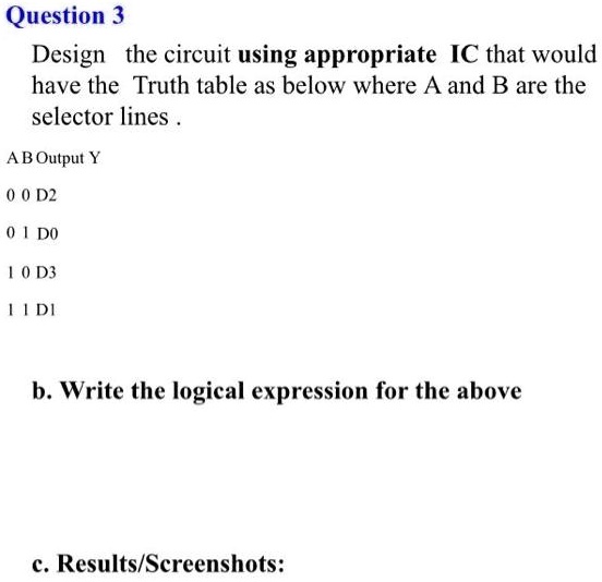 SOLVED: Using Multisim to Draw the Truth Table Question 3: Design the circuit using an ...