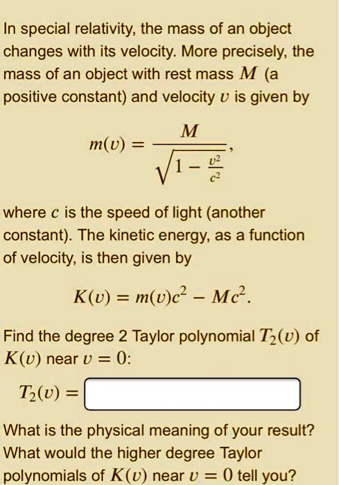 SOLVED: In special relativity, the mass of an object changes with its ...