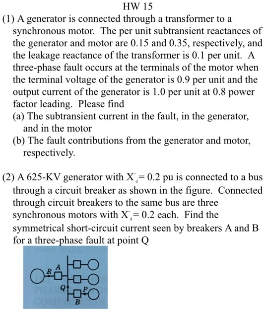 Solved A Generator Is Connected Through A Transformer To A Synchronous Motor The Per Unit
