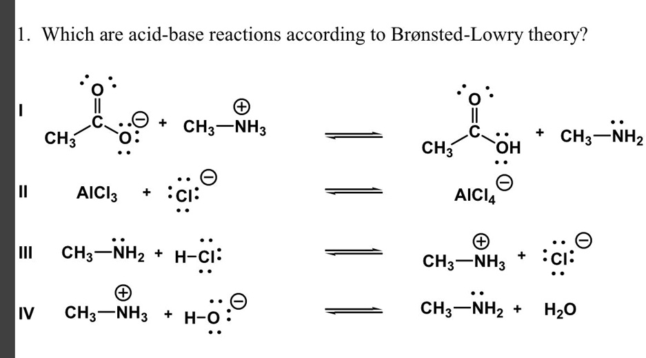 SOLVED: l. Which are acid-base reactions according to Bronsted-Lowry ...