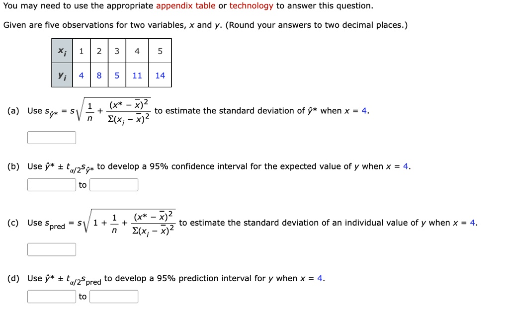 You may need to use the appropriate appendix table or technology to answer this question. Given ...