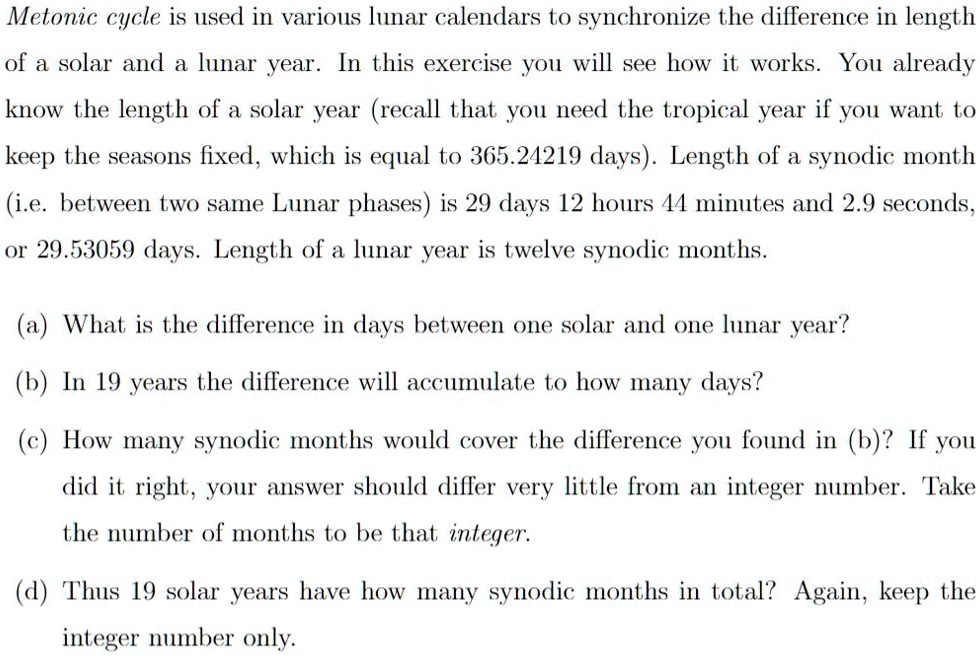 metonic cycle is used in various lunar calendars to synchronize the ...