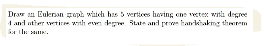 SOLVED: Draw ahl Eulerian graph which has 5 vertices having one vertex ... SOLVED: Draw ahl Eulerian graph which has 5 vertices having one vertex ...