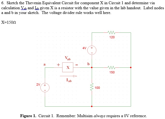 6. Sketch the Thevenin Equivalent Circuit for component X in Circuit 1 ...