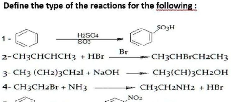 SOLVED: Define the type of the reactions for the following: SO3H H2SO4 ...