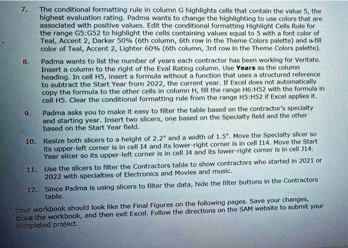 SOLVED: The conditional formatting rule in column G highlights cells ...