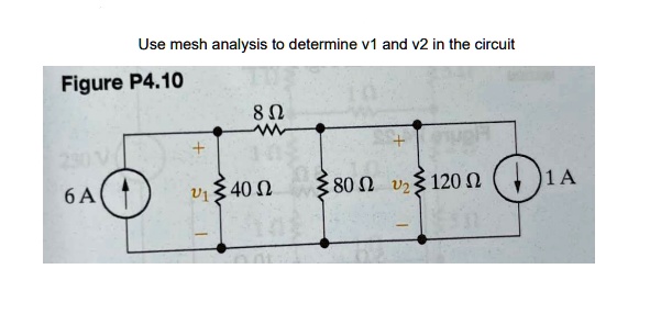 Solved Use Mesh Analysis To Determine V1 And V2 In The Circuit Figure 0024