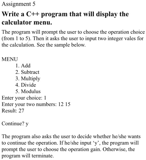 Assignment 5 Write A C Program That Will Display The Calculator Menu The Program Will Prompt