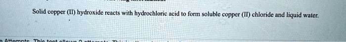 SOLVED: Solid copper (II) hydroxide reacts with hydrochloric acid to ...