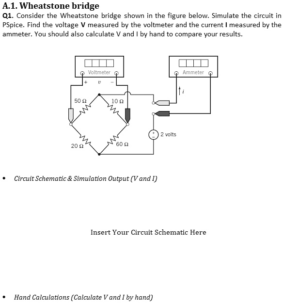 SOLVED: A1 Wheatstone Bridge Q1: Consider the Wheatstone bridge shown ... SOLVED: A1 Wheatstone Bridge Q1: Consider the Wheatstone bridge shown ...