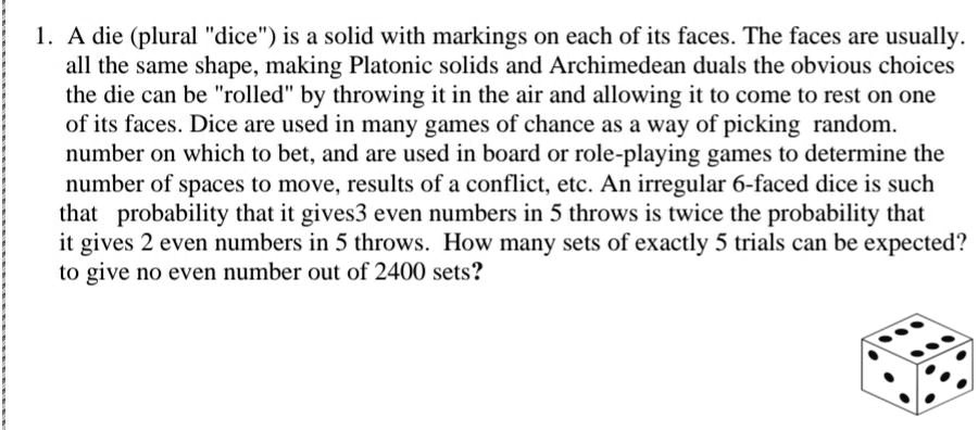 SOLVED:1. A die (plural "dice") is a solid with markings on each of its ...