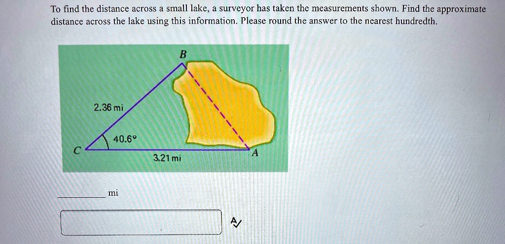 to find the distance across small lake surveyor has taken the ...
