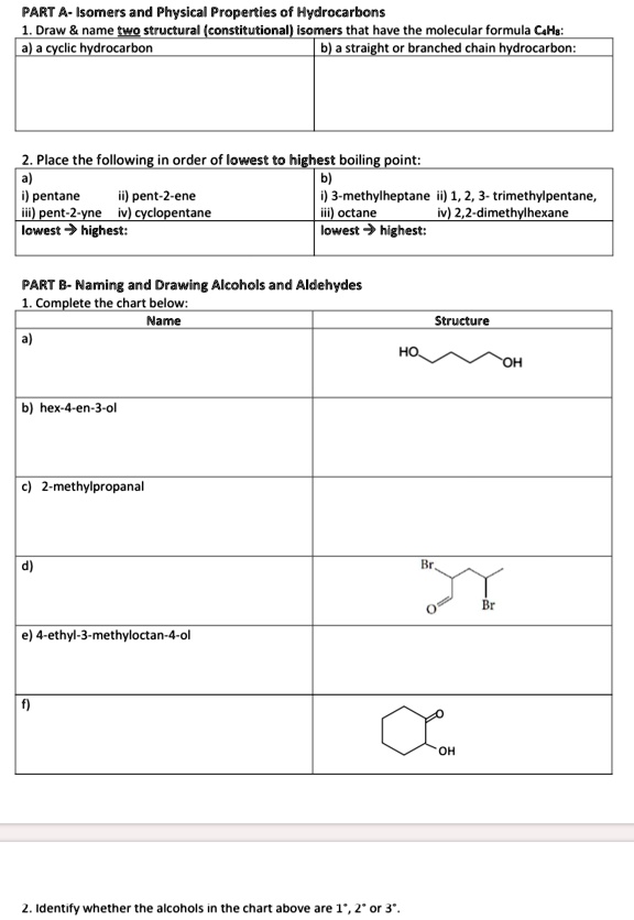PART A- Isomers and Physical Properties of Hydrocarbons 1. Draw name two structural ...