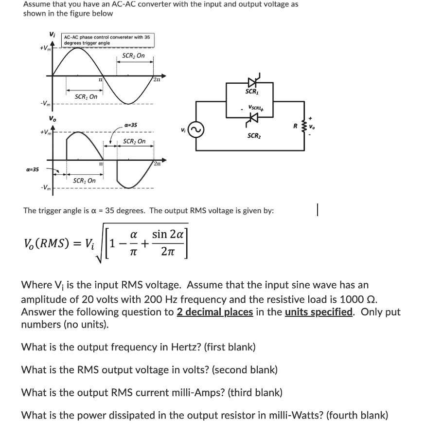 assume that you have an ac ac converter with the input and output ...