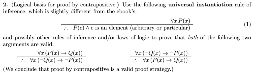 SOLVED: 2.0 (Logical basis for proof by contrapositive Use the following universal instantiation ...