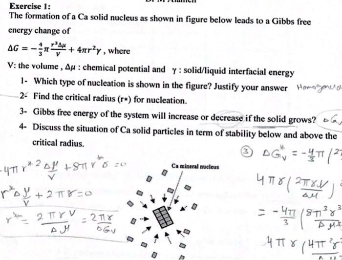 SOLVED: Exercise 1: The formation of a Ca solid nucleus, as shown in the figure below, leads to ...