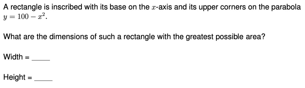 SOLVED:rectangle is inscribed with its base on the x-axis and its upper corners on the parabola ...
