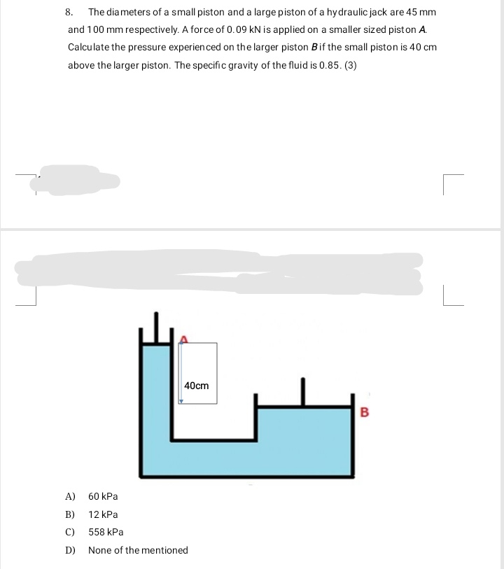SOLVED: 8. The dia meters of a small piston and a large piston of a hy ...