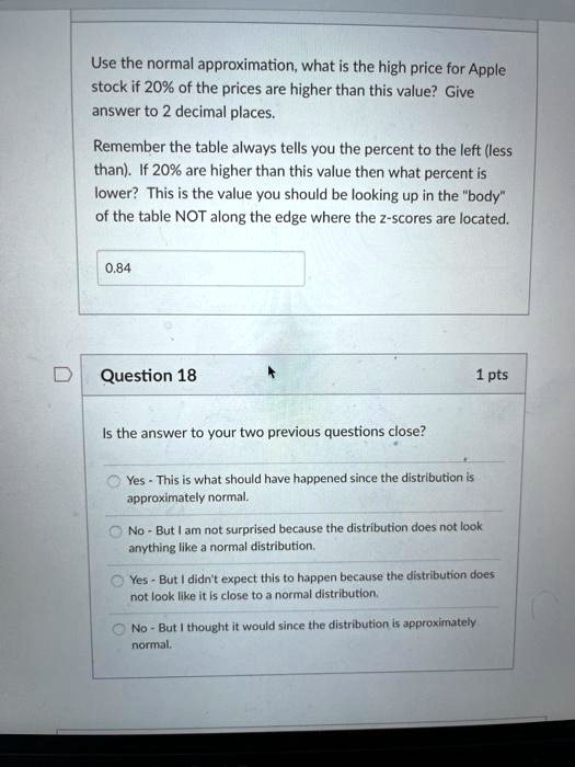 Use the normal approximation, what is the high price for Apple stock if 20% of the prices are ...