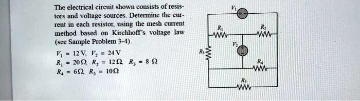 SOLVED: The electrical circuit shown consists of resistors and voltage sources. Determine the ...