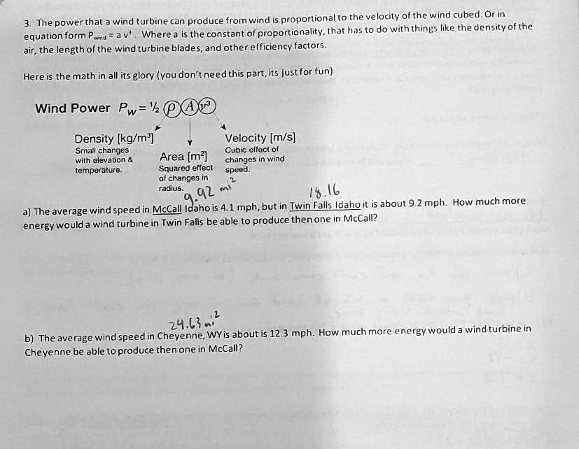 SOLVED:The power that a wind turbine can produce from Wind iS ...