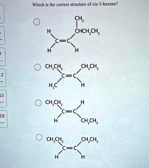 which is the correct structure of cis 3 hexene ch chchch chch chch 2 15 ...