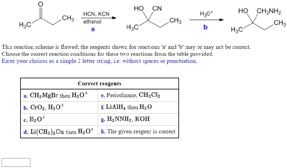 SOLVED: OH CN HO CHzNHz CH3 H3C HCN, KCN CH3 ethanol HzOt CH3 H3C HzC This reaction scheme is ...