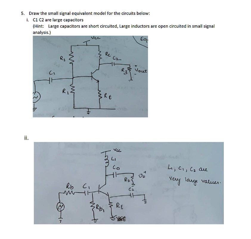 SOLVED: Draw the small signal equivalent model for the circuits below: C1 and C2 are large ...