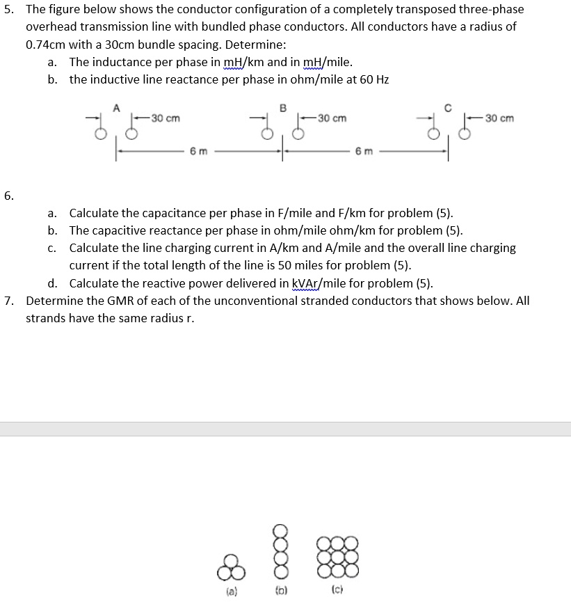 the figure below shows the conductor configuration of a completely transposed three phase ...
