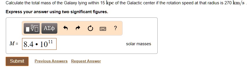 Calculate the total mass of the Galaxy lying within 15 kpc of the ...