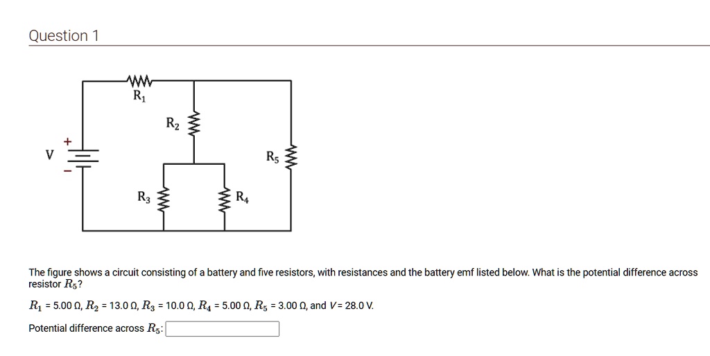 SOLVED: Question R, Rz Rs Rz R4 The figure shows circuit consisting of ...