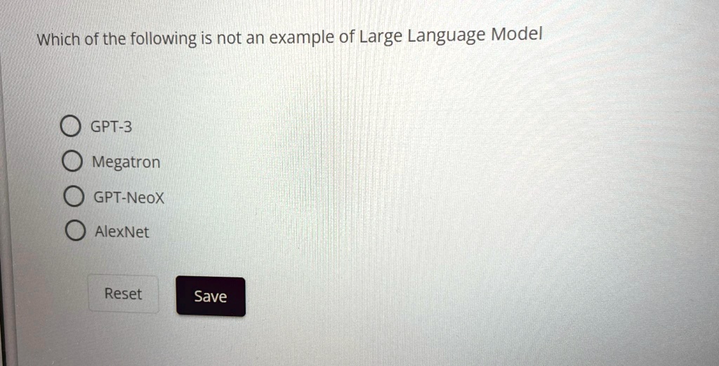 Which of the following is not an example of Large Language Model GPT-3 ...