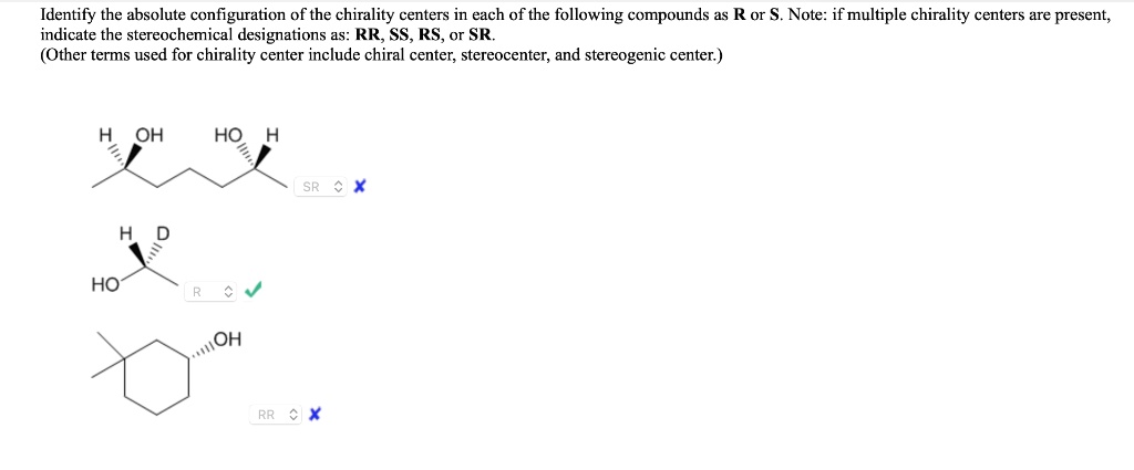 Identify the absolute configuration of the chirality centers in each of ...