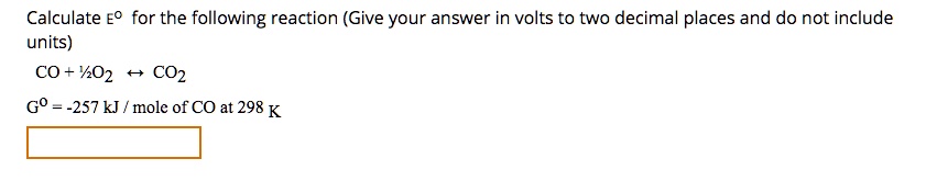 SOLVED: Calculate Eo for the following reaction (Give your answer in ...