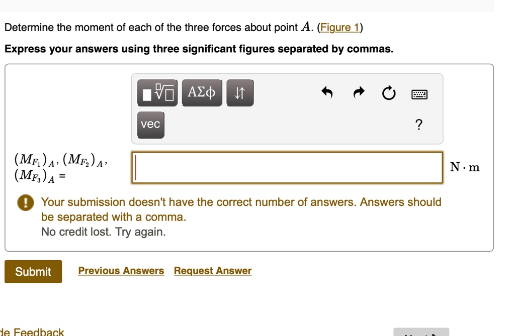 Determine the moment of each of the three forces about point A. (Figure 1) Express your answers ...