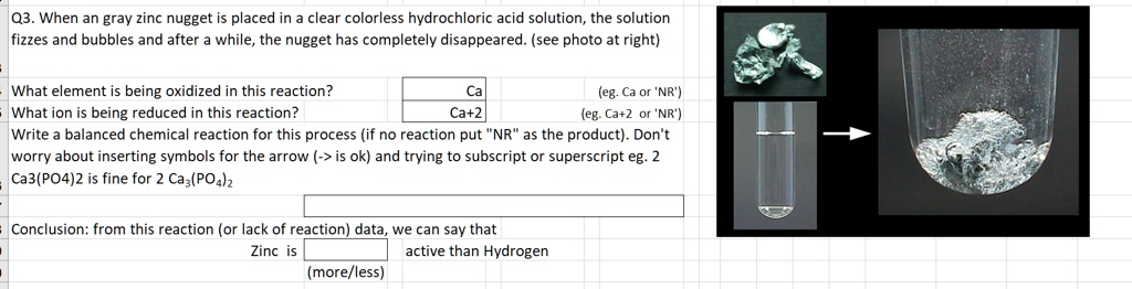 Q3 when an grav zinc nugget is placed in a clear colorless...