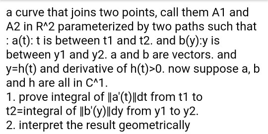 SOLVED: a curve that joins two points, call them A1 and A2 in R^2 ...