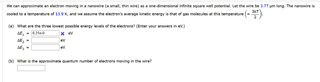 We Can Approximate An Electron Moving In A Nanowire A Small Thin Wire